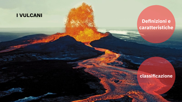 Vulcani by Giulia Marinoni on Prezi