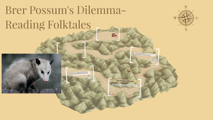 Brer Possum's Dilemma by Kristin Forbes on Prezi