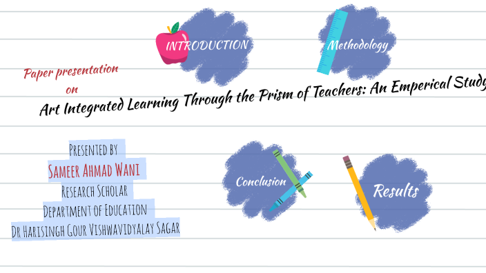Art Integrated Learning Through the Prism of Teachers: An Emperical ...