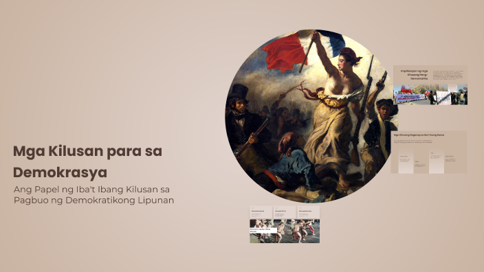 Mga Kilusan para sa Demokrasya by Savannah Fortelio on Prezi
