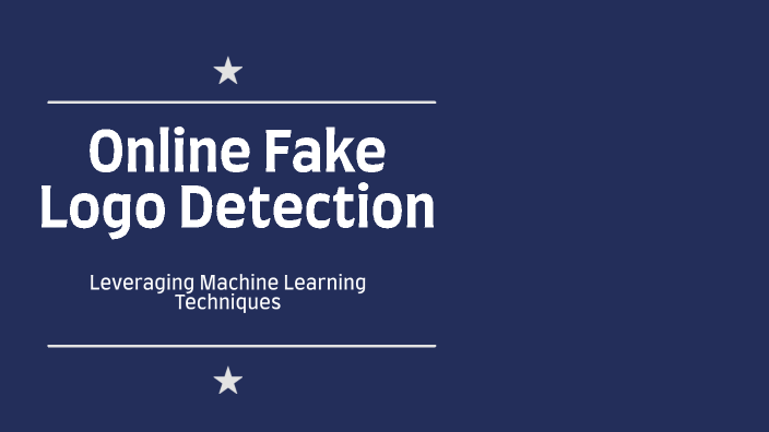 Online Fake Logo Detection by Lohitha Gajula on Prezi