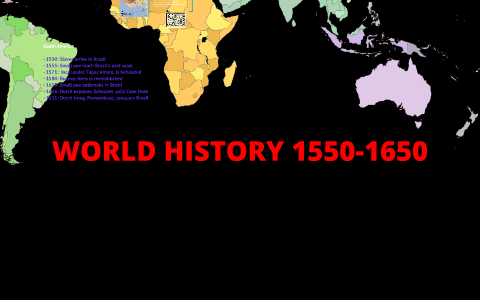 WORLD HISTORY 1550-1650 by Brandon Lawrinson on Prezi