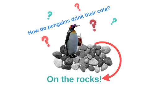 How do penguins drink their cola? by Alexandra White