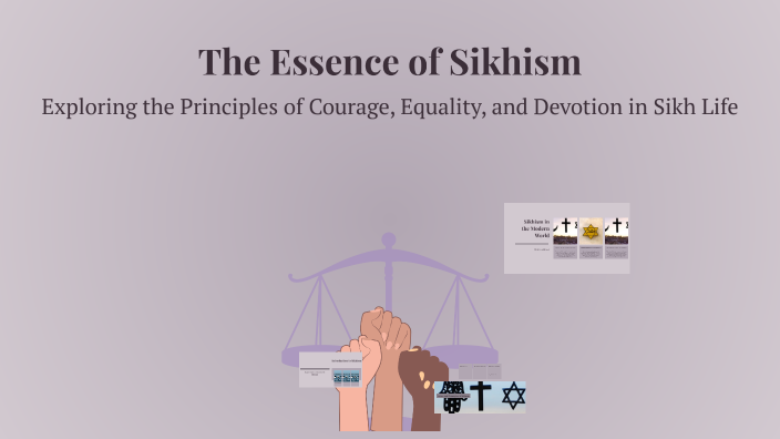 The Essence of Sikhism by priya sekhon on Prezi