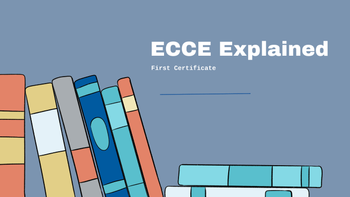 ECCE Explained by Pedro Jordan on Prezi