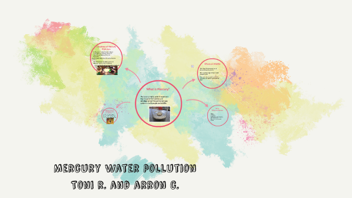 Mercury Water pollution by Toni Jo R. on Prezi
