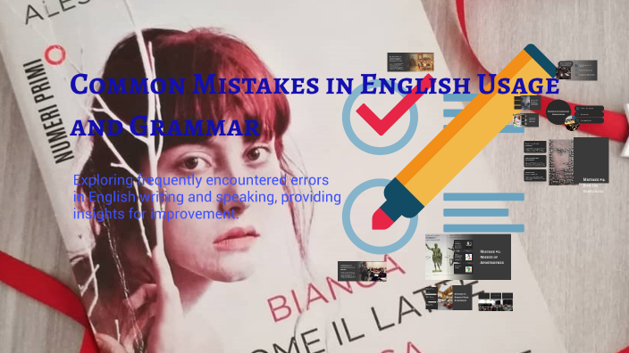 Common Mistakes in English Usage and Grammar by สุรีรัตน์ ตลับเงิน on Prezi