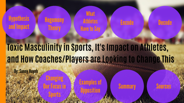 Toxic Masculinity In Sports, It's Effects on Athletes, and How Coaches ...