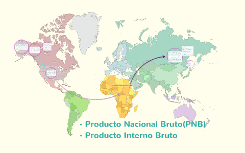 Producto Nacional Bruto (PNB) by Julio Nieto Elizarraraz on Prezi