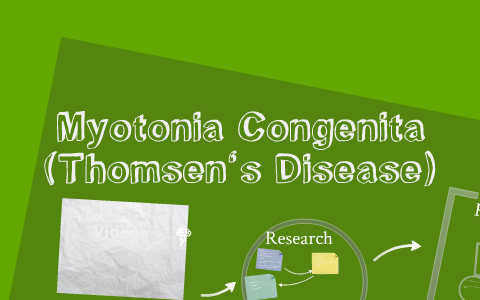 Myotonia Congenita by shane babb on Prezi