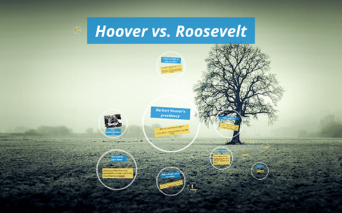 Hoover vs. Roosevelt by Sydney Wheeler on Prezi