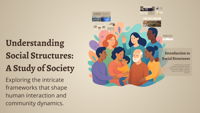 Understanding Social Structures: A Study of Society by Mary Lisic on Prezi