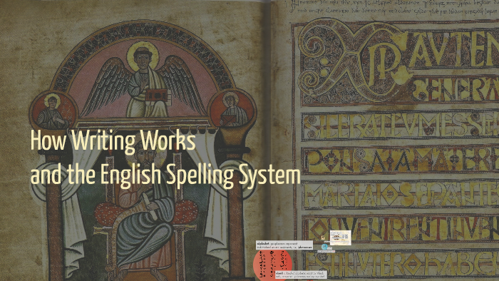The Evolution of Writing Systems and English Spelling by Patrick ...