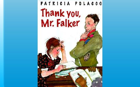 Thank you, Mr. Falker by Jillian Wanex on Prezi