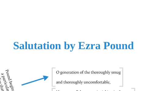 Salutation by Ezra Pound by Mackenzie Regent on Prezi