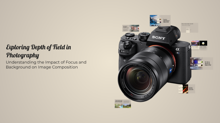 Exploring Depth of Field in Photography by Gillian Payne on Prezi