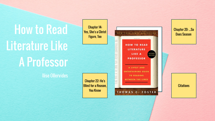 How To Read Literature Like A Professor by ilise ollervides on Prezi