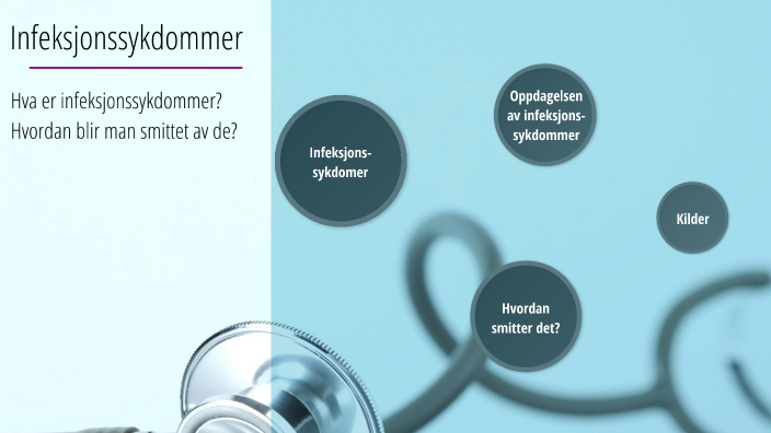 Infeksjonssykdommer by Julie Tveit Eriksen on Prezi