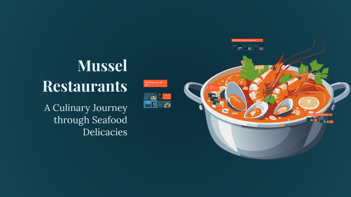 Mussel Restaurants by Ида А. on Prezi