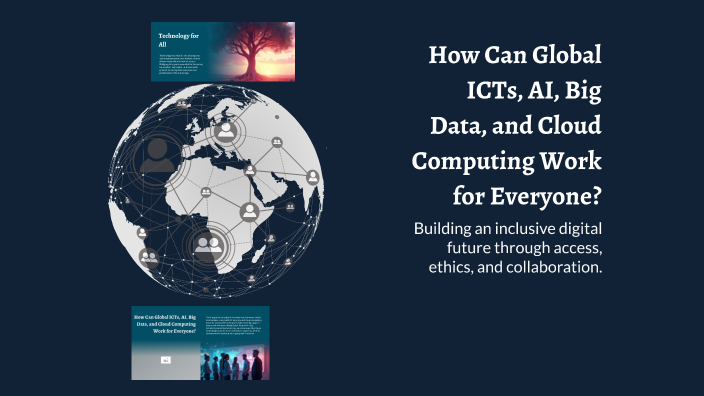 How Can Global ICTs, AI, Big Data, and Cloud Computing Work for ...
