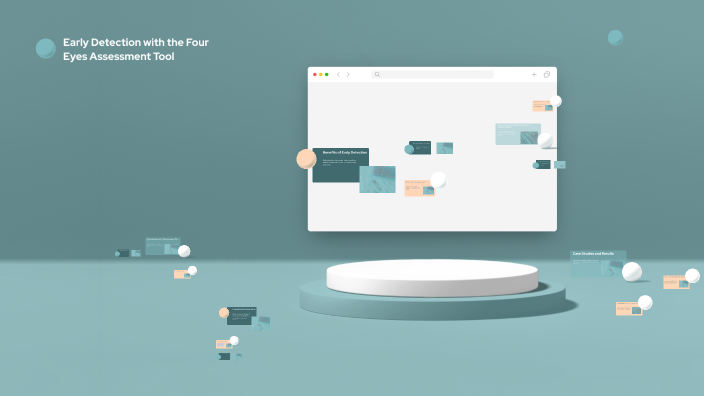 Early Detection with the Four Eyes Assessment Tool by Alicia Pena on Prezi