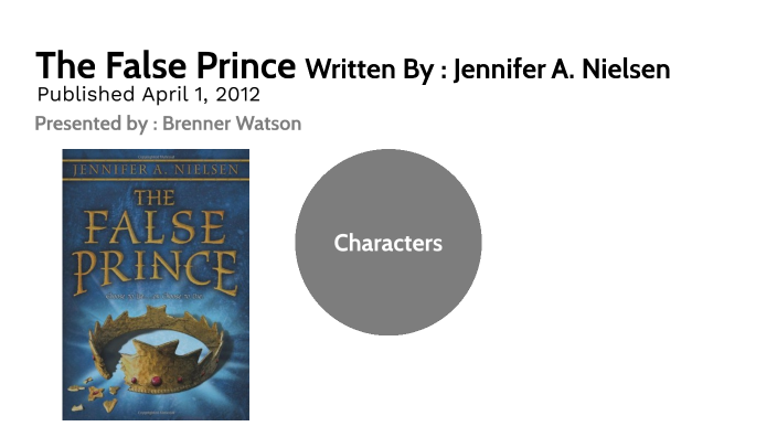 The False Prince Book Talk by Brenner Watson on Prezi