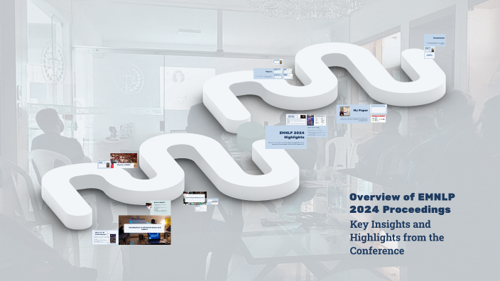 Overview of EMNLP 2024 Proceedings by zed zed on Prezi