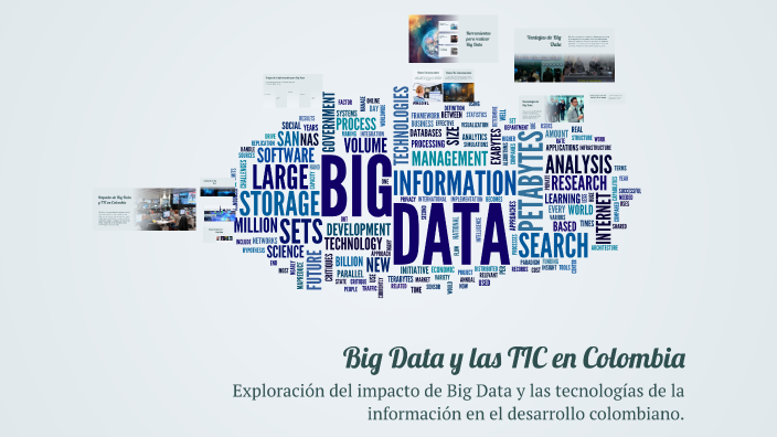 Big Data y las TIC en Colombia by SEBASTIAN LOPEZ on Prezi