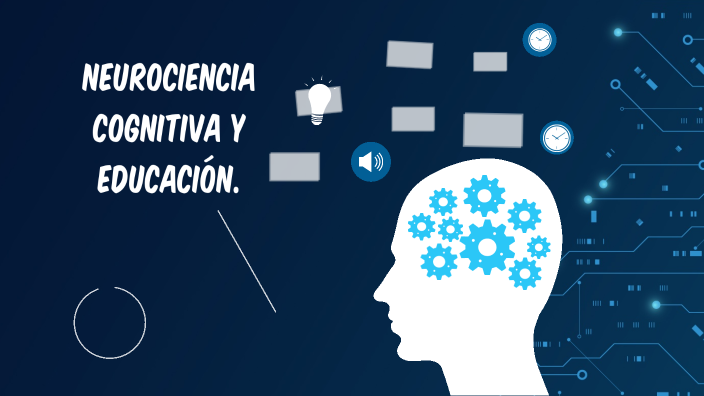 Neurociencia Cognitiva y Educación by Nancy Chisaguano on Prezi