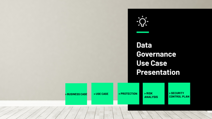 Data Governance Use Case Presentation by Farah Najihah on Prezi
