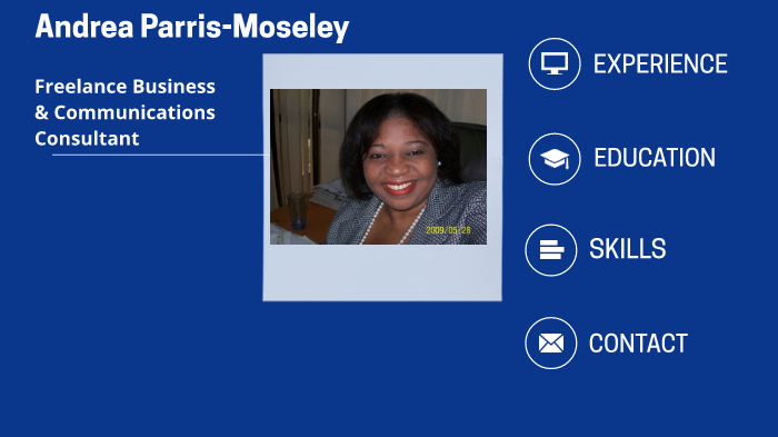 Andrea Parris-Moseley, Curriculum Vitae by Christal Campbell on Prezi