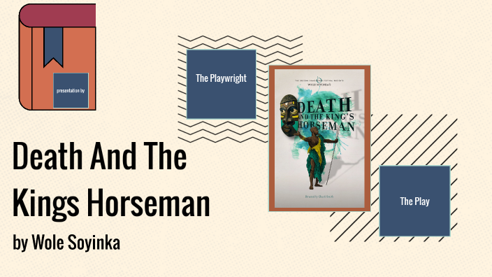 Death and The Kings Horseman- Wole Soyinka by Nevaeh West-Lawson