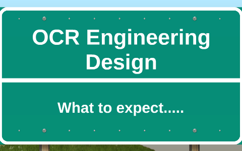 OCR Engineering Design by Craig Burns on Prezi