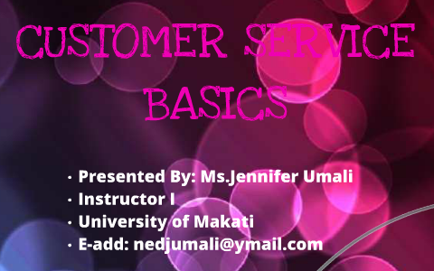 (FINISHED PRESENTATION) CUSTOMER SERVICE BASICS by James Vallejo on Prezi