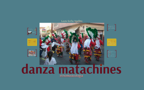 danza matachines by Lau Araguiler on Prezi