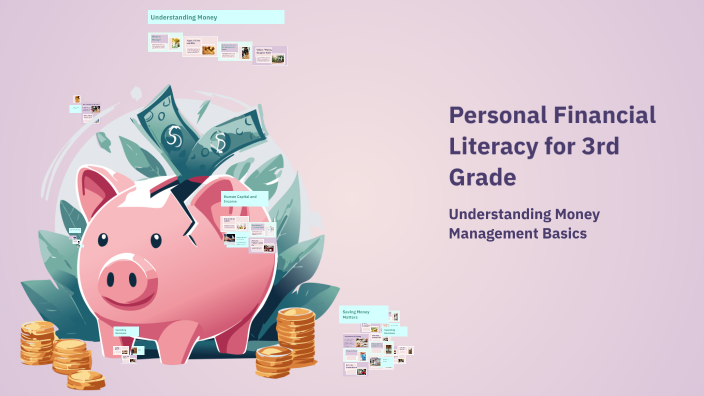 Personal Financial Literacy for 3rd Grade by Ciera Martin on Prezi