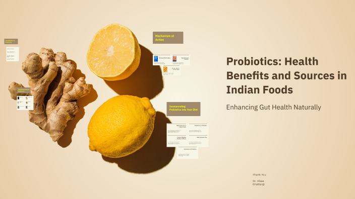 Probiotics: Health Benefits and Sources in Indian Foods by vikas ...