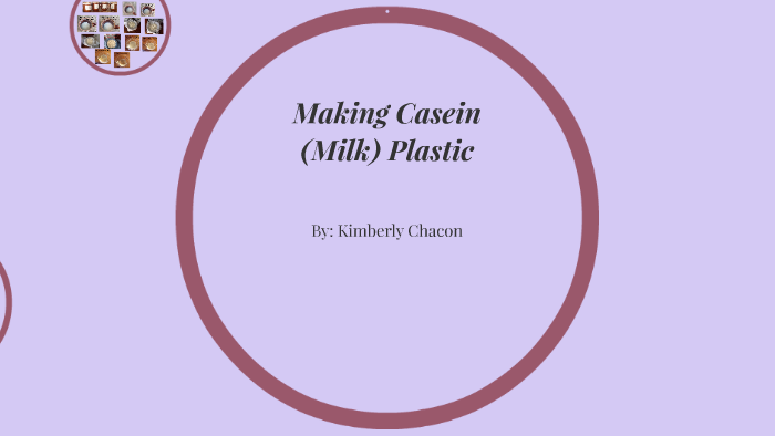 Making Casein (Milk) Plastic by Kimberly Chacon