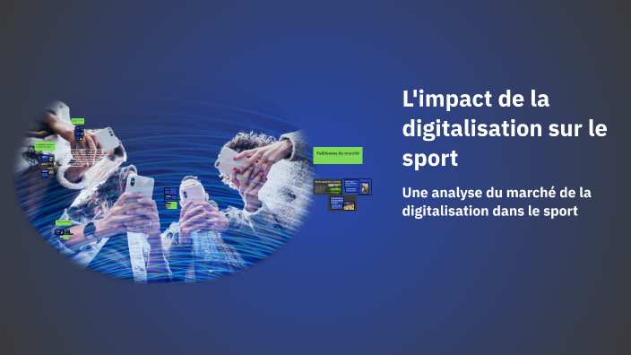 L'impact de la digitalisation sur le sport by Christ Gribingui on Prezi