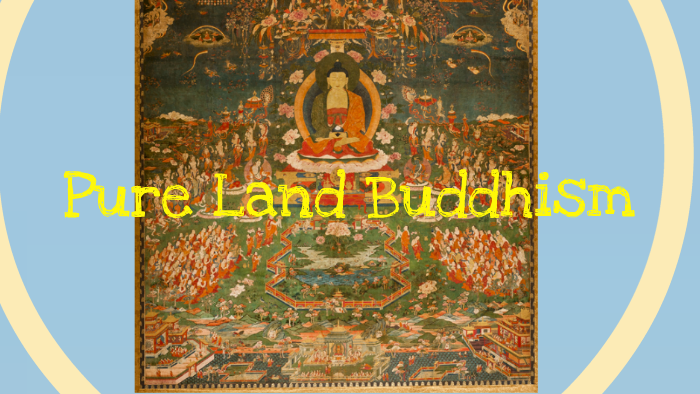 Pure Land Buddhism by John Smith on Prezi