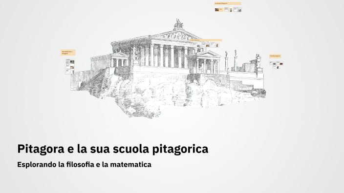 Pitagora e la sua scuola pitagorica by MERSI BULI on Prezi
