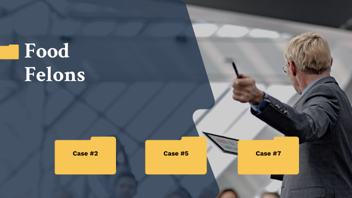 Food Felons by Trintiy Kennedy on Prezi