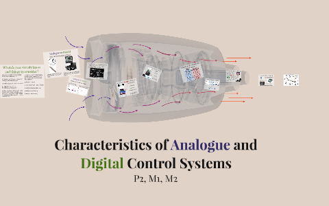 Characteristics of Digital and Analogue Control Systems by A Friel on Prezi