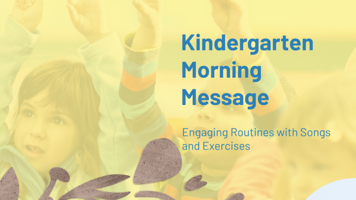 Kindergarten Morning Message by nouf aziz on Prezi