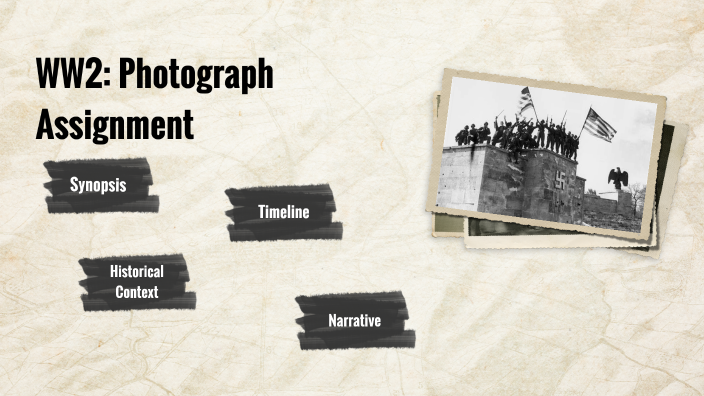 WW2: Photograph Analysis by Chloe Xu on Prezi