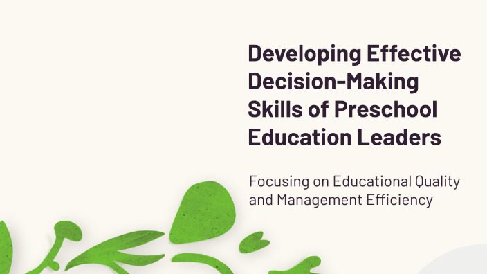 Developing Effective Decision-Making Skills of Preschool Education ...