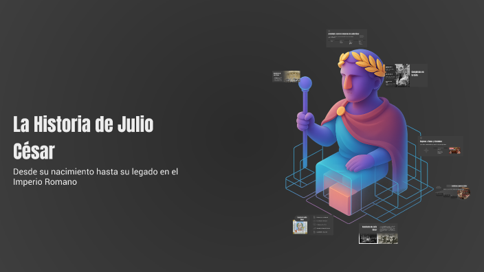 La Historia de Julio César by Denzel Morales Gonzalez on Prezi