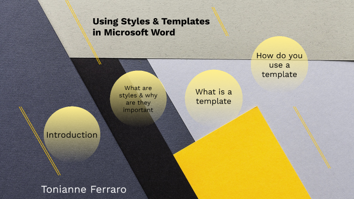 Microsoft Styles and Templates by Tonianne Ferraro on Prezi