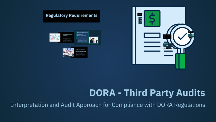 DORA - Third Party Audits by M s on Prezi