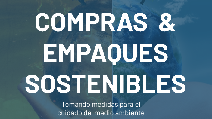 Compra de Productos Sostenibles by Jessica Batres on Prezi